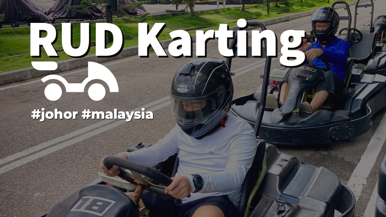 RUD Karting (Johor, Malaysia) - Balukoo Travel Blog
